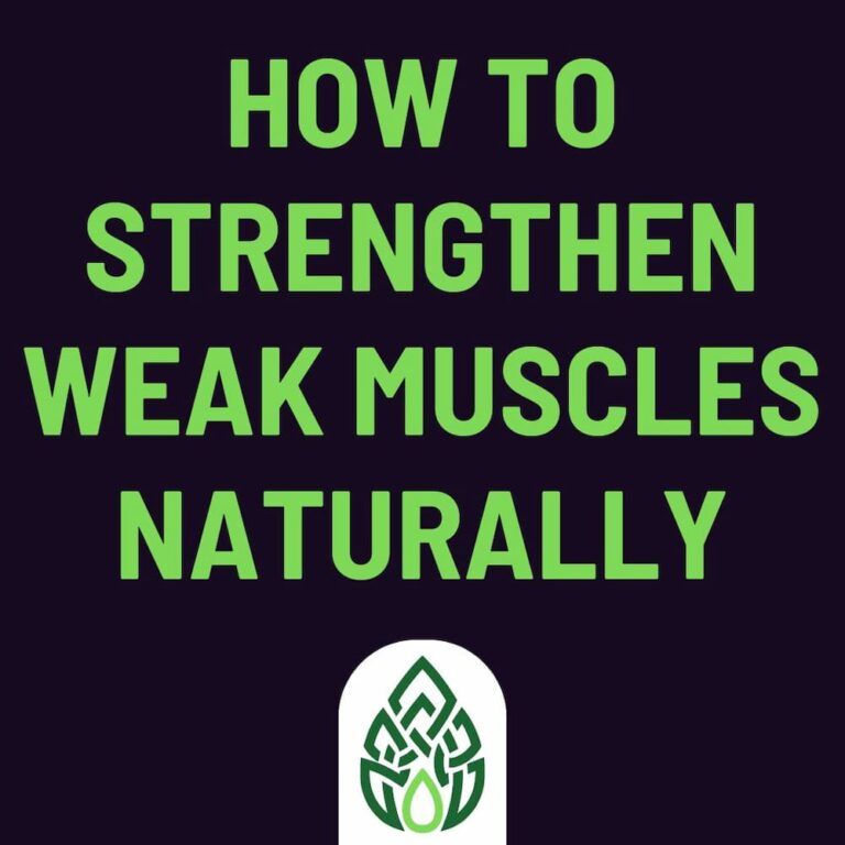How to Strengthen Weak Muscles Naturally | New Leaf House Call Chiropractic