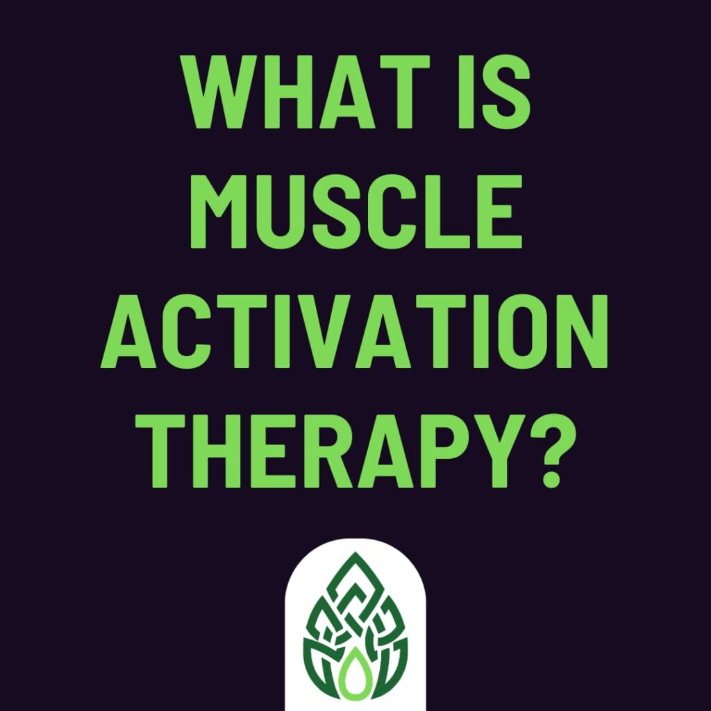 What is Muscle Activation Therapy? | New Leaf House Call Chiropractic